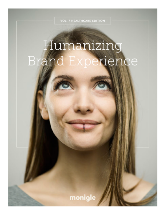 Humanizing Brand Experience - Monigle Humanizing Brand Experience - Monigle