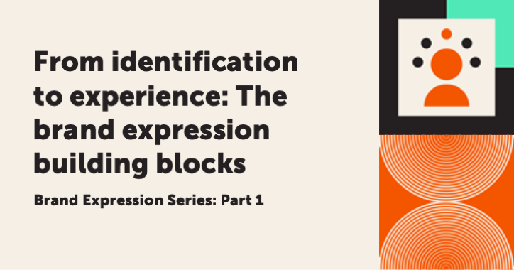 From identification to experience: The brand expression building blocks ...