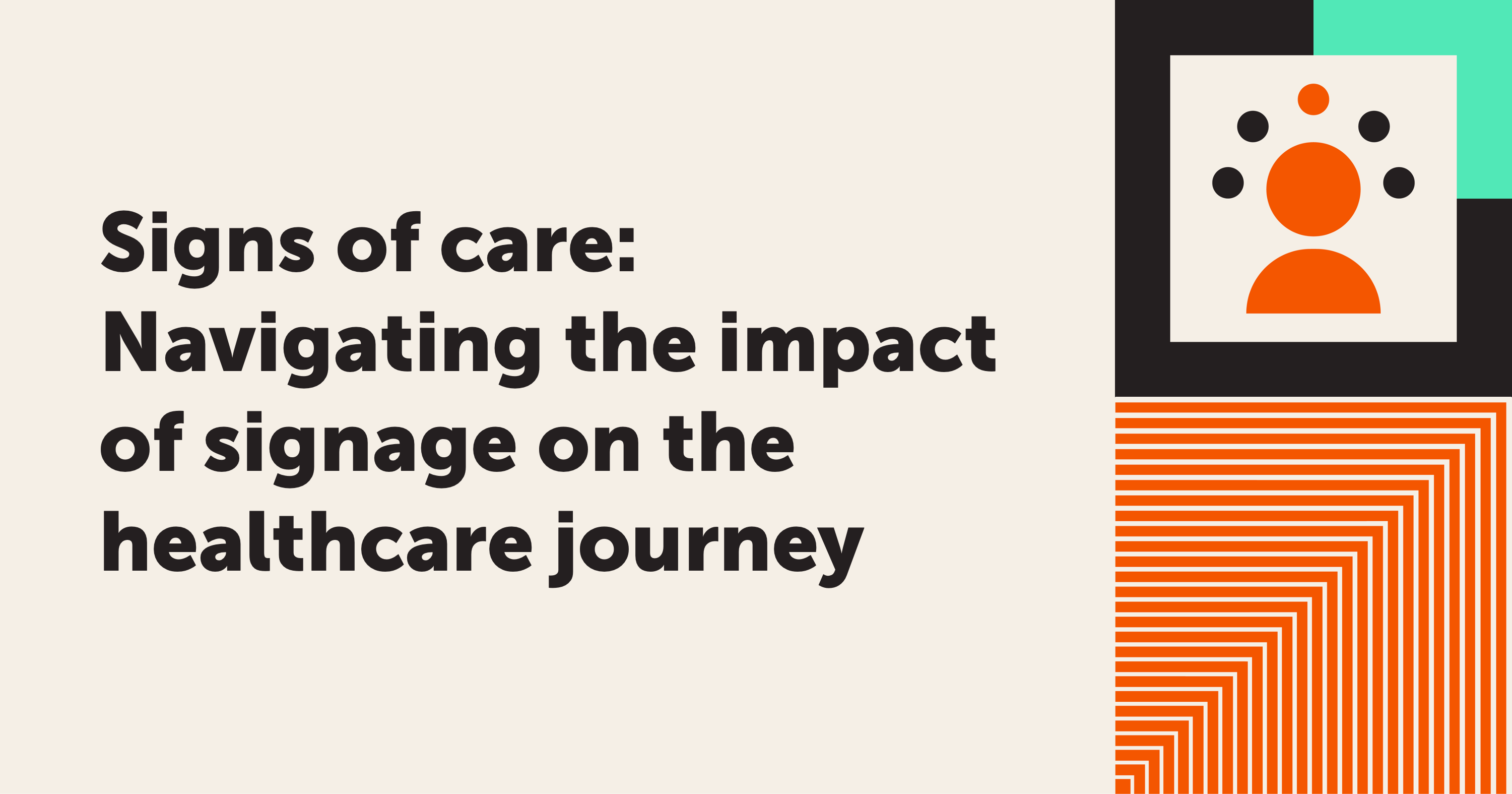 Signs of care: Navigating the impact of signage on the healthcare ...