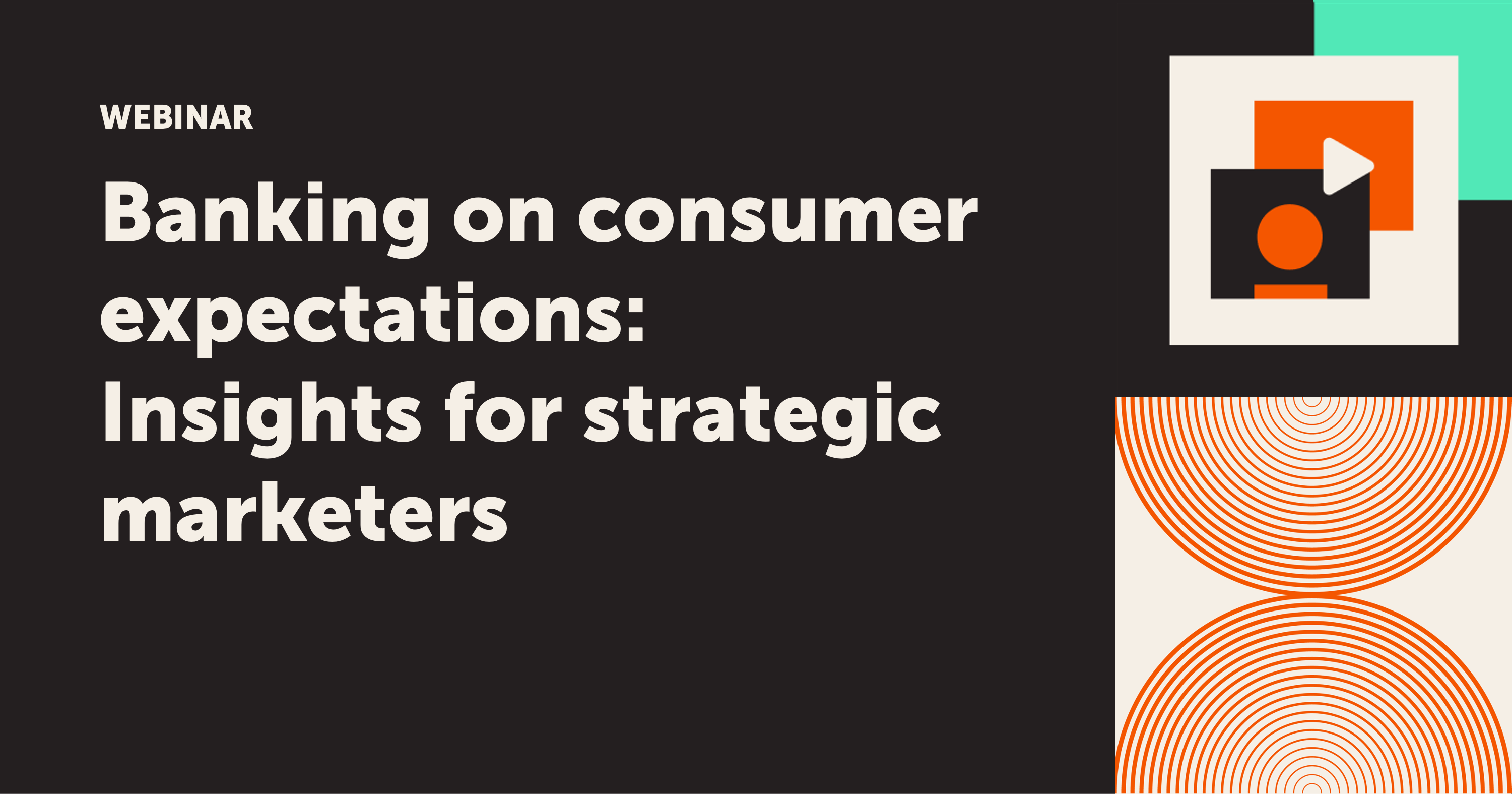 Banking on consumer expectations | Webinar | Monigle